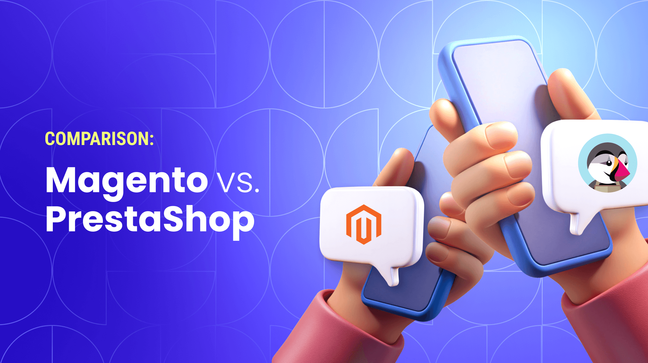 Magento vs PrestaShop Comparison