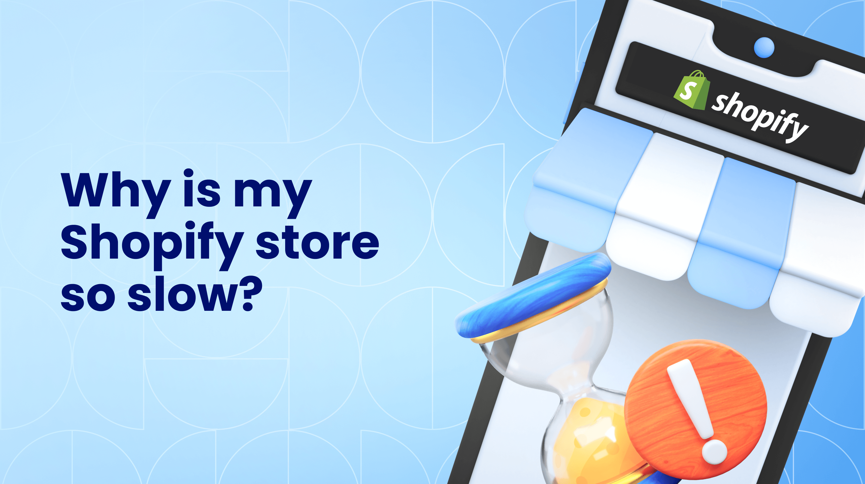 Why is My Shopify Store So Slow? Top Causes and Troubleshooting